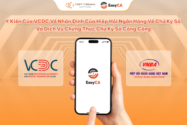 Ý Kiến Của VCDC Về Nhận Định Của Hiệp Hội Ngân Hàng Về Chữ Ký Số